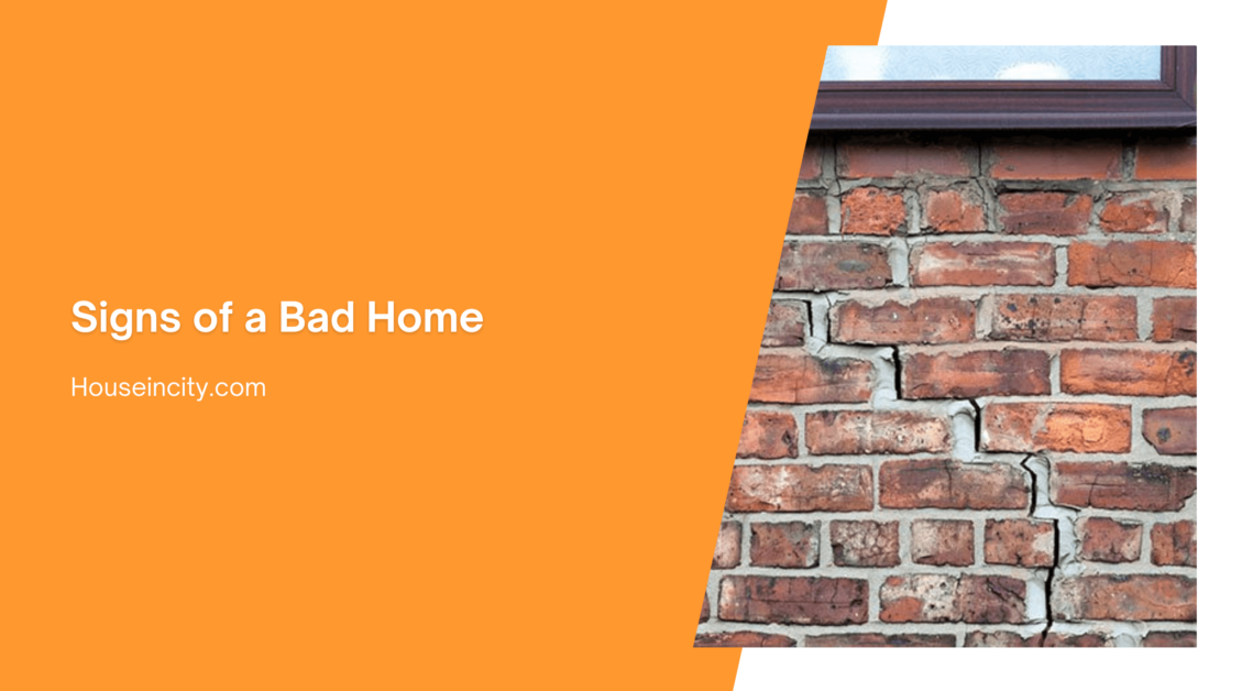 Signs of a Bad Home | Houseincity.com